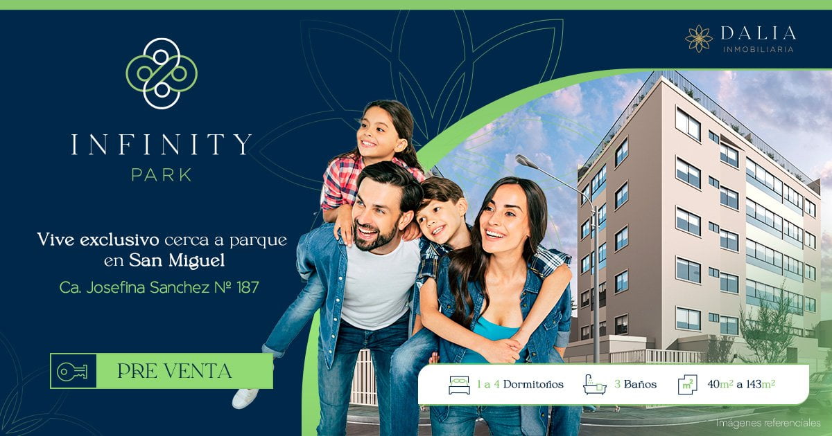 🏠️ Proyecto Inmobiliario INFINITY PARK - Vive en la mejor ubicación de SAN MIGUEL